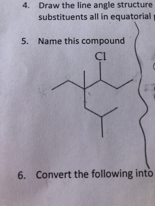 Solved 4. Draw the line angle structure substituents all in | Chegg.com