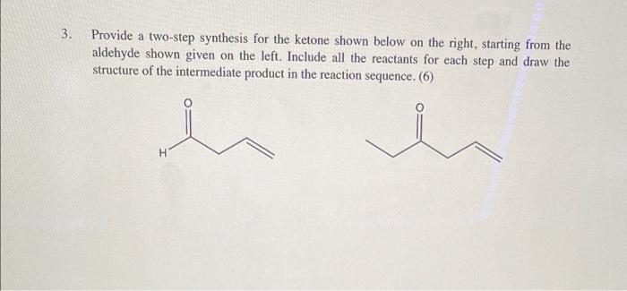 Solved Provide a two-step synthesis for the ketone shown | Chegg.com