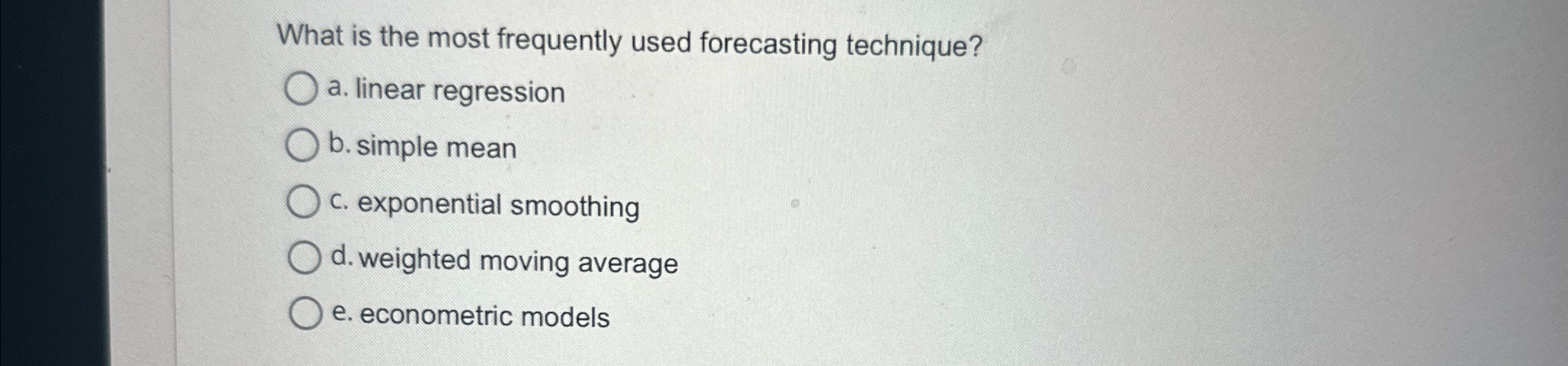 Solved What is the most frequently used forecasting | Chegg.com