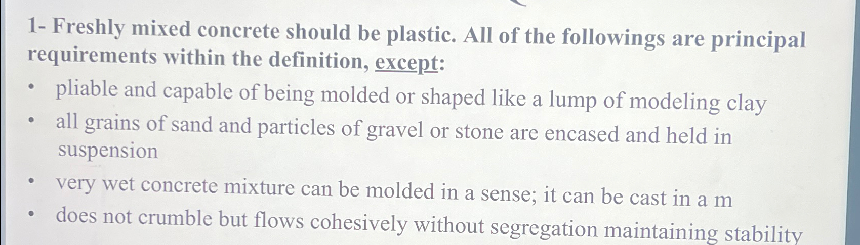 Solved 1- ﻿Freshly mixed concrete should be plastic. All of | Chegg.com