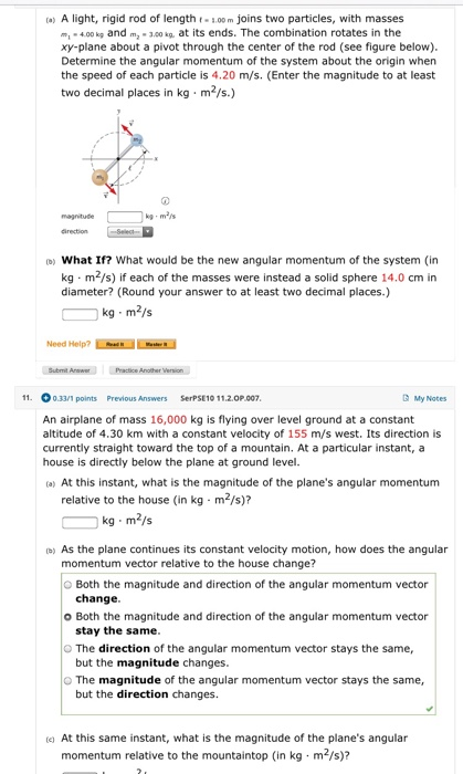 Solved (a) A light, rigid rod of length 1 - 1,00 m joins two | Chegg.com