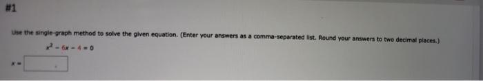 Solved Use the single-graph method to solve the given | Chegg.com