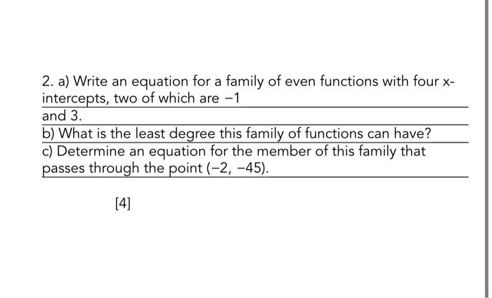 Solved 2. a) Write an equation for a family of even | Chegg.com