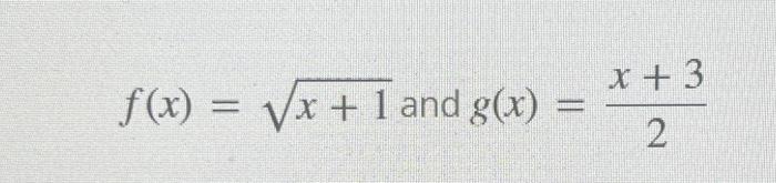 Solved Find the formula for (f of g)(x) and simplify your | Chegg.com