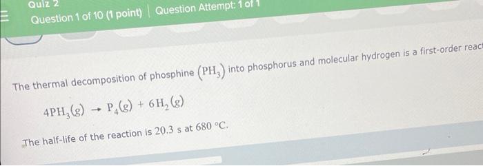 The thermal decomposition of phosphine (PH3) into | Chegg.com