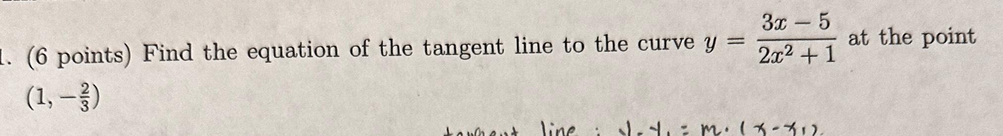 Solved ( 6 ﻿points) ﻿Find the equation of the tangent line | Chegg.com