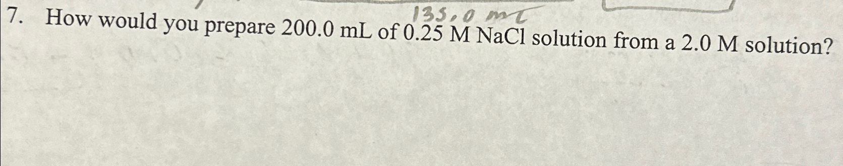 Solved How would you prepare 200.0 mL ﻿of 0.25 M ﻿NaCl | Chegg.com