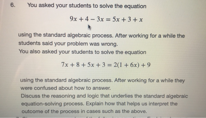 Solved 6. You asked your students to solve the equation 9x + | Chegg.com