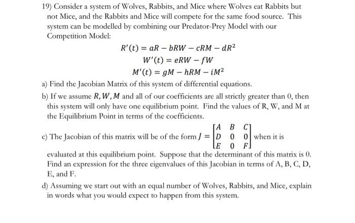 Solved 19) Consider a system of Wolves, Rabbits, and Mice | Chegg.com