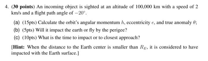 Solved 4. (30 points) An incoming object is sighted at an | Chegg.com