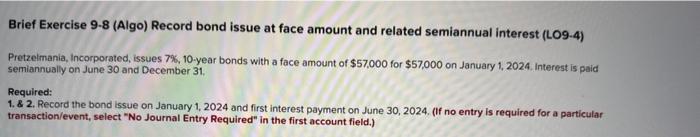 Solved Brief Exercise 9.8 (Algo) Record bond issue at face | Chegg.com