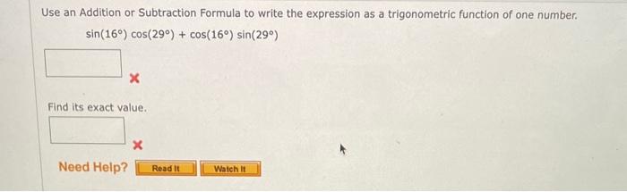 Solved Use an Addition or Subtraction Formula to write the | Chegg.com