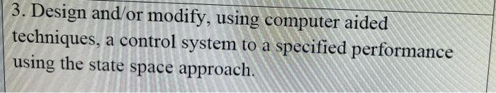 Solved 3. Design and/or modify, using computer aided | Chegg.com
