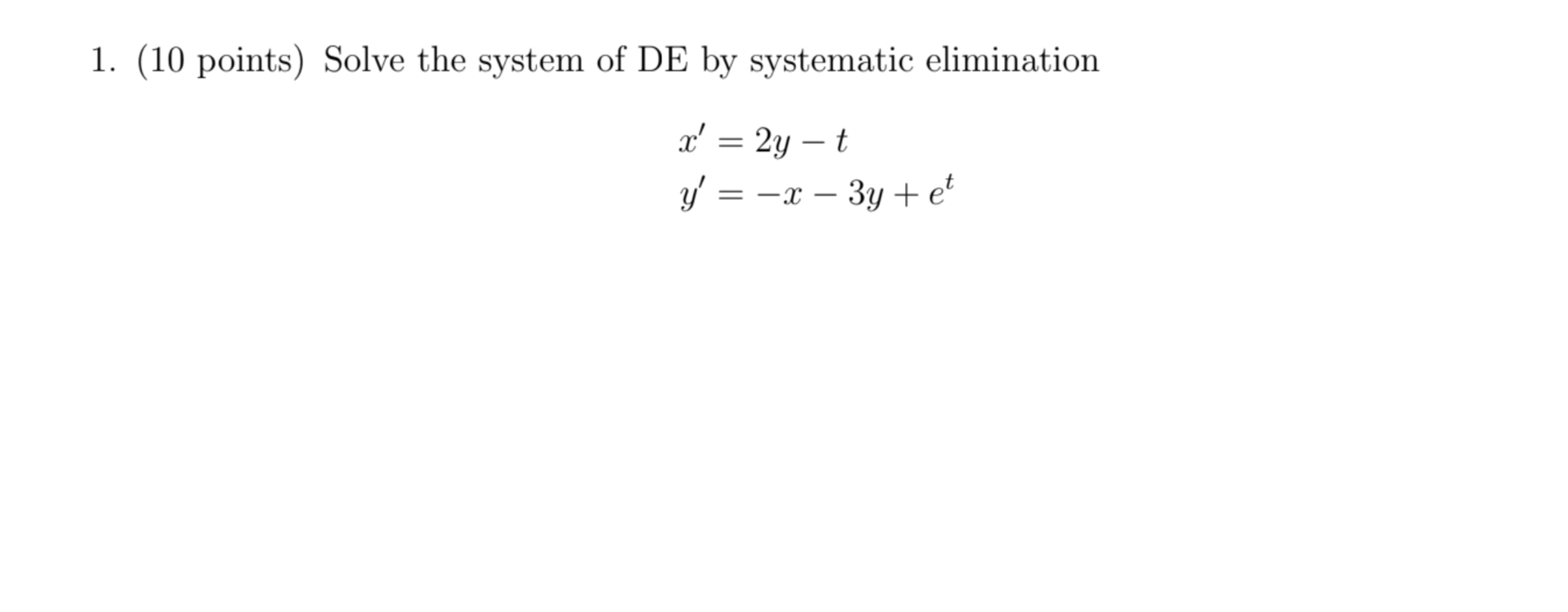 Solved (10 ﻿points) ﻿Solve the system of DE by ﻿systematic | Chegg.com