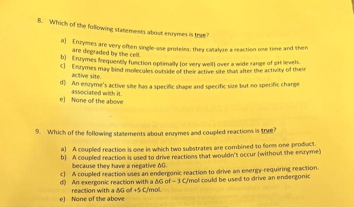 Solved 8. Which of the following statements about enzymes is | Chegg.com