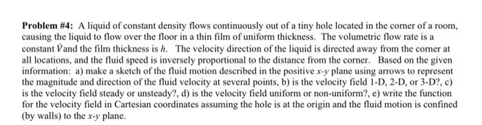 Solved Problem \#4: A liquid of constant density flows | Chegg.com