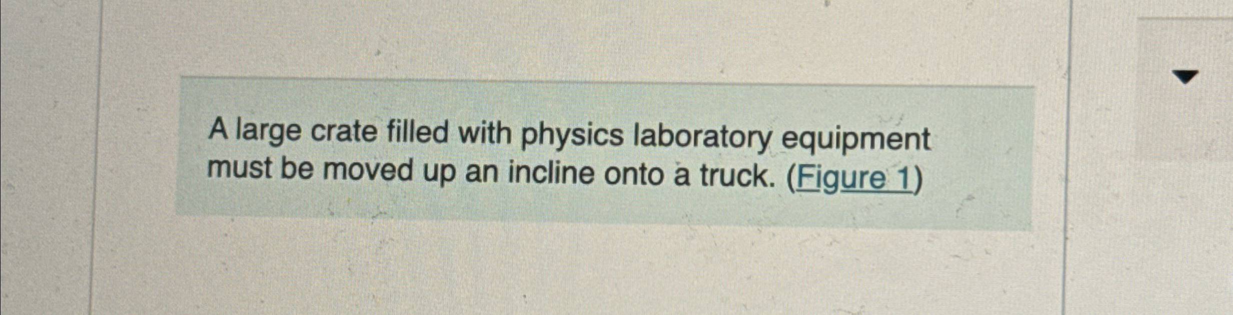 Solved A large crate filled with physics laboratory | Chegg.com