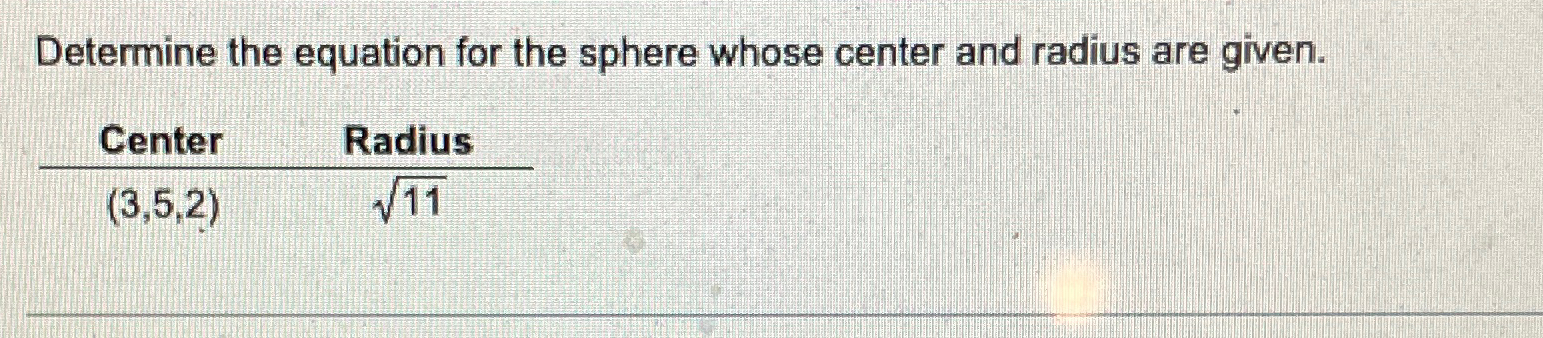Solved Determine The Equation For The Sphere Whose Center Chegg