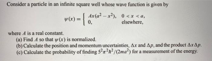 Solved Consider a particle in an infinite square well whose | Chegg.com