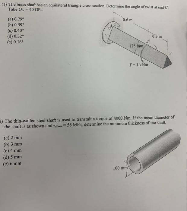 Solved (1) The brass shaft has an equilateral triangle cross | Chegg.com