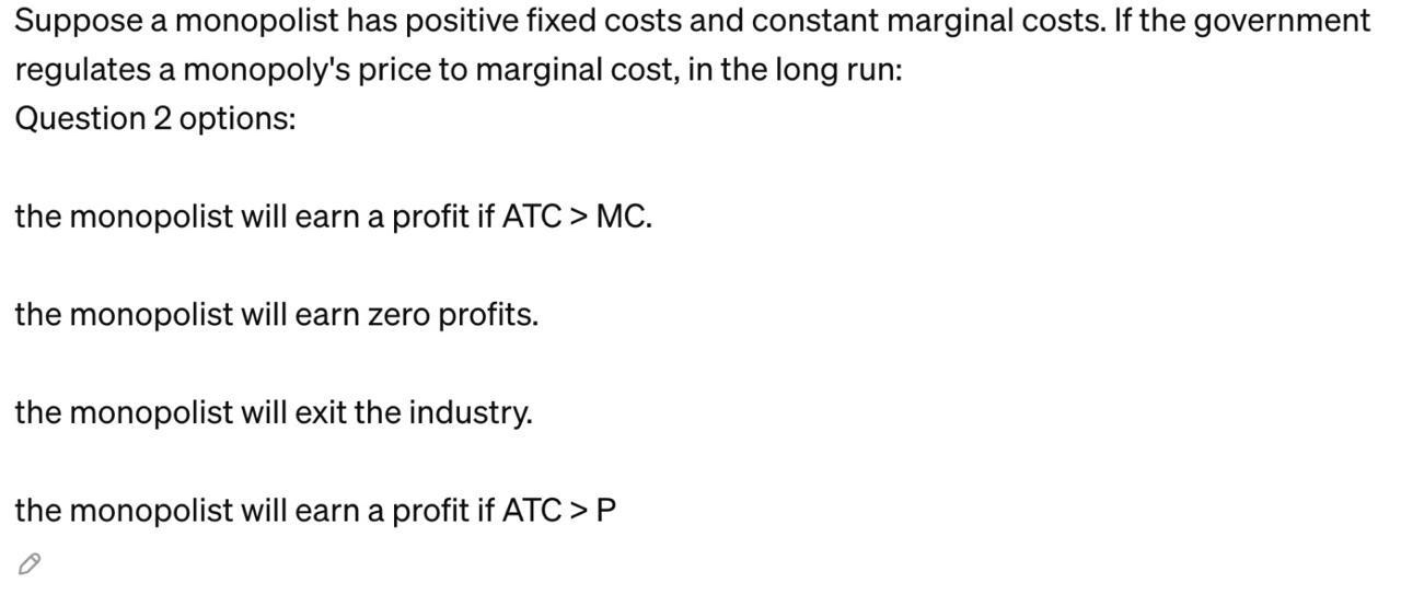 Solved Suppose a monopolist has positive fixed costs and | Chegg.com
