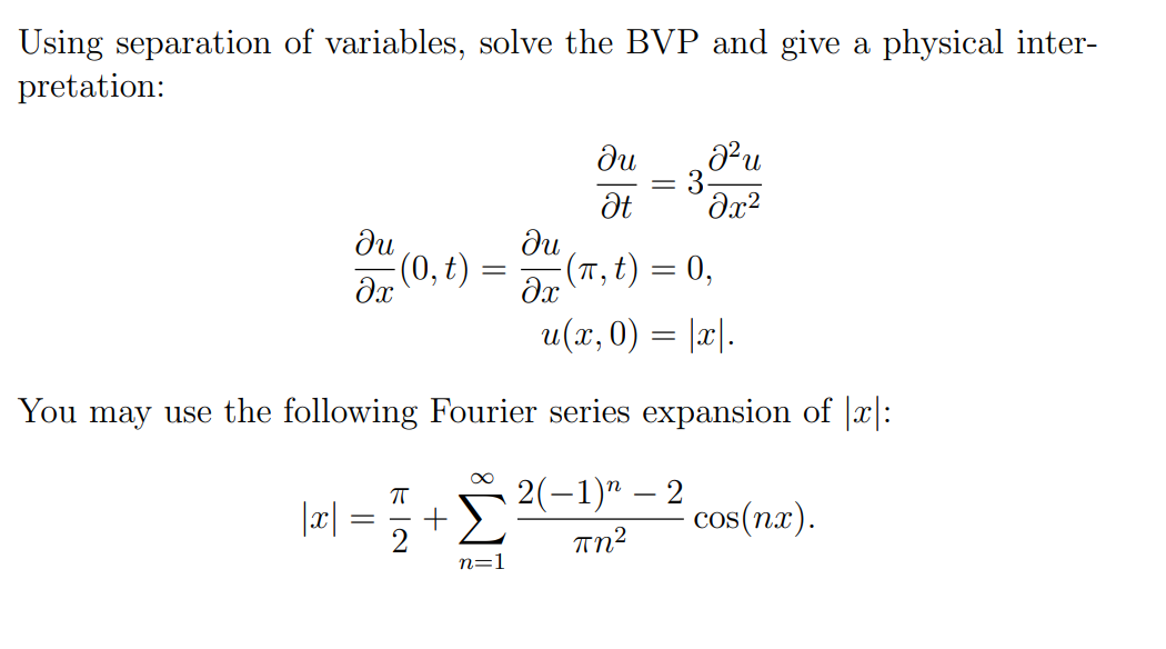 Solved Using separation of variables, solve the BVP and give | Chegg.com