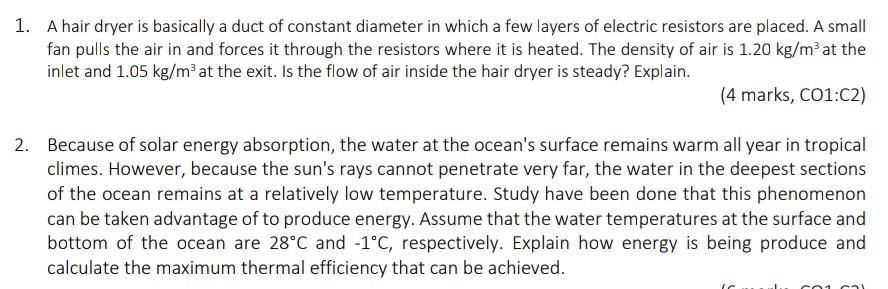 Solved 1. A hair dryer is basically a duct of constant | Chegg.com