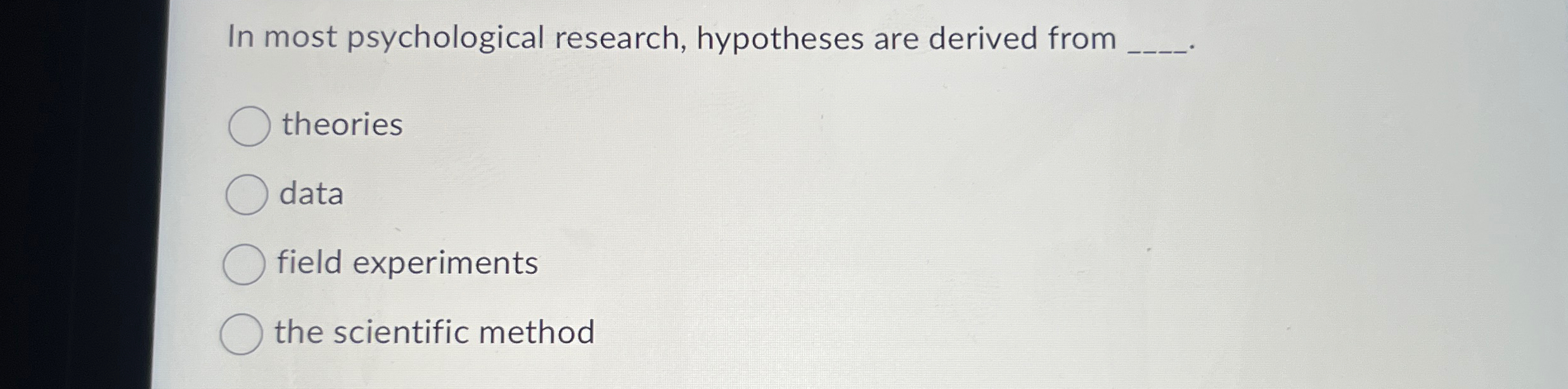 Solved In most psychological research, hypotheses are | Chegg.com