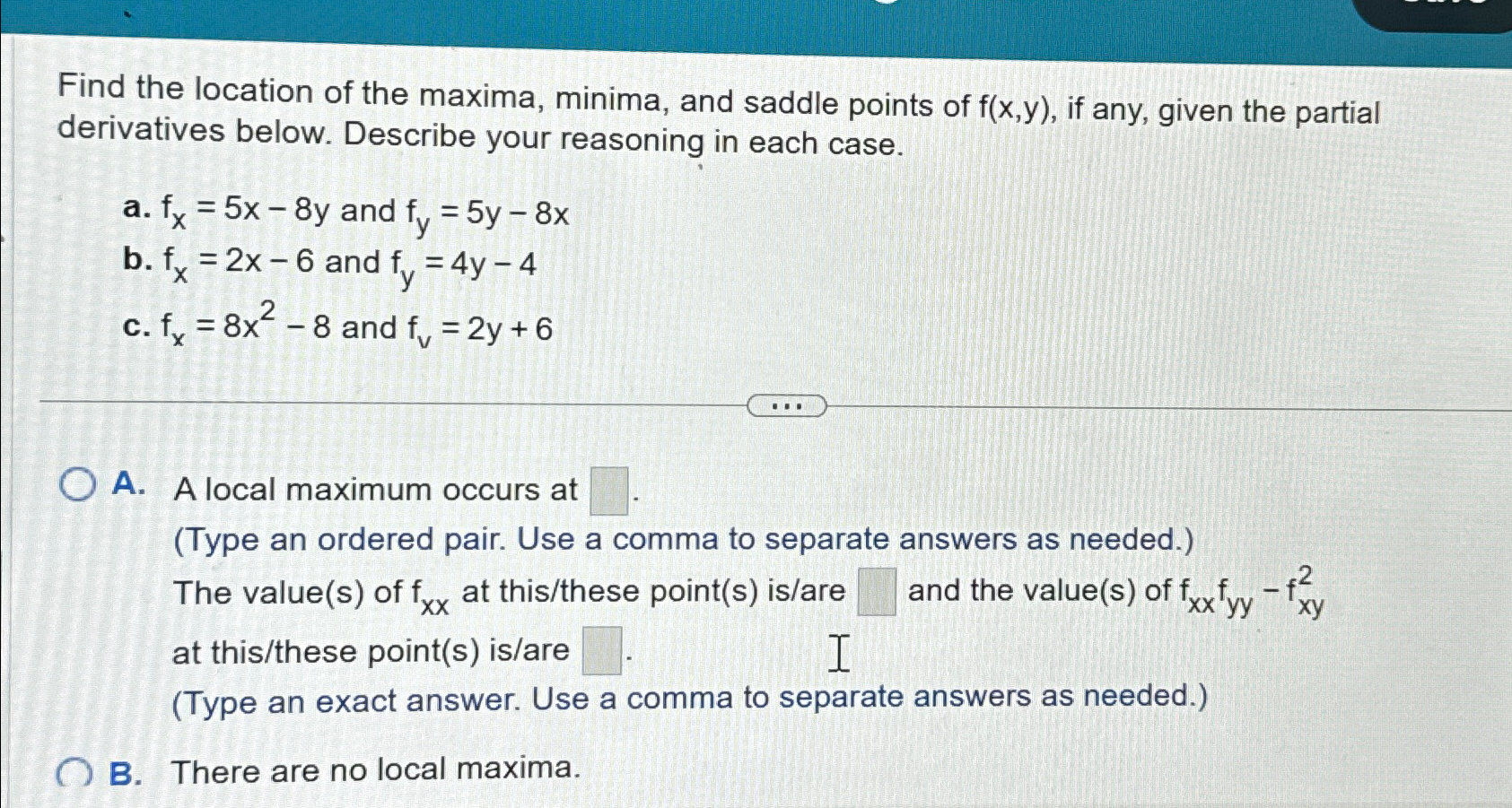 Solved Find the location of the maxima, minima, and saddle | Chegg.com