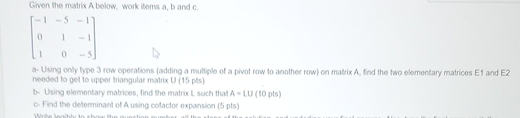 Solved Given the matrix A below, work items a, b and c. | Chegg.com