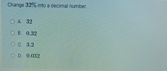 Solved Change 32% ﻿into a decimal | Chegg.com