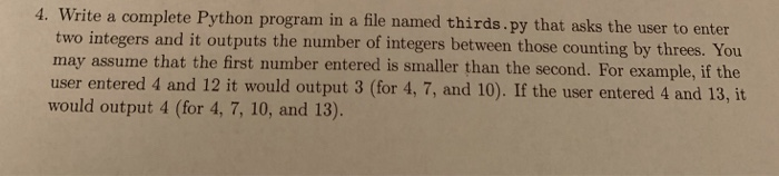 Solved 4. Write a complete Python program in a file named | Chegg.com