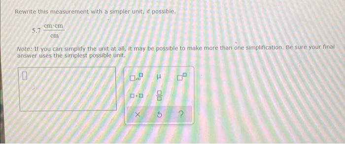 Solved Rewrite this measurement with a simpler unit, if | Chegg.com