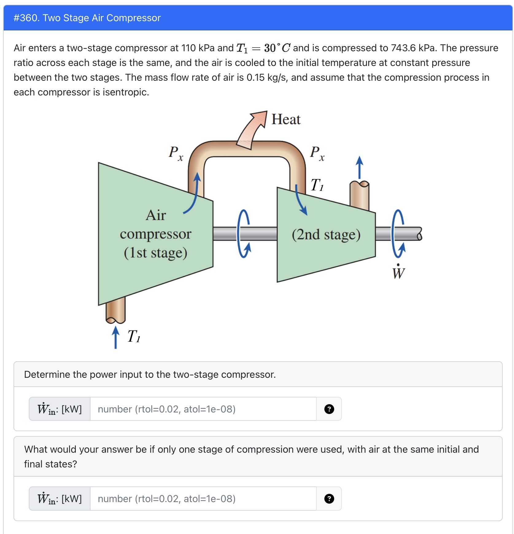 Solved #360. ﻿Two Stage Air CompressorAir enters a two-stage | Chegg.com