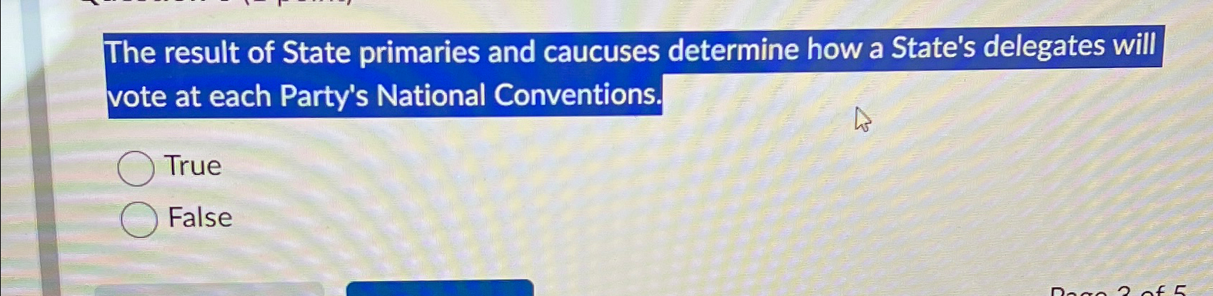 Solved The result of State primaries and caucuses determine | Chegg.com