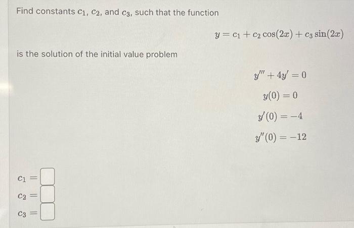 Solved Find constants c1,c2, and c3, such that the function | Chegg.com