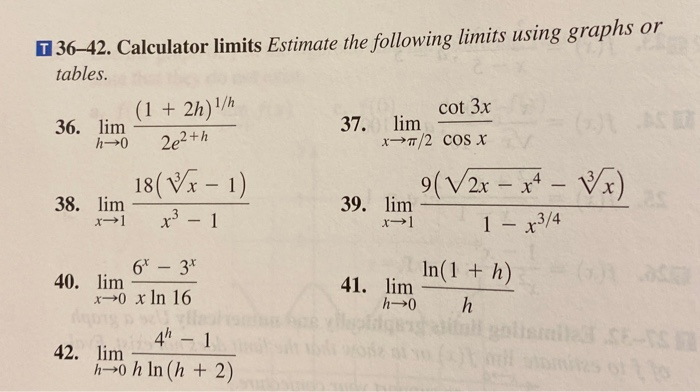 Solved T 36-42. Calculator limits Estimate the following | Chegg.com