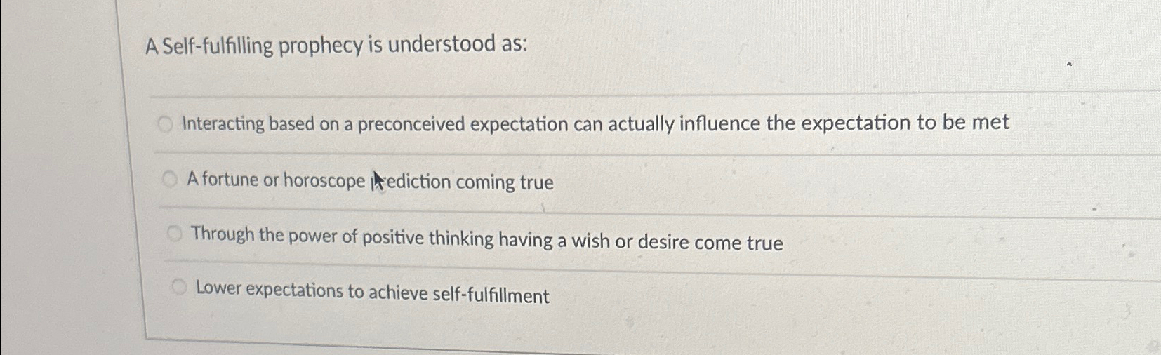 Solved A Self-fulfilling prophecy is understood | Chegg.com
