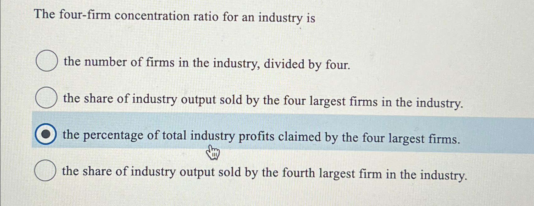 Solved The four-firm concentration ratio for an industry | Chegg.com