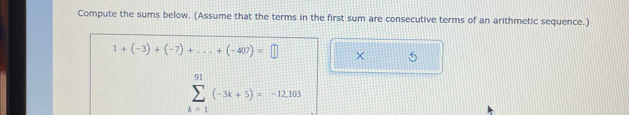 Solved Compute the sums below. (Assume that the terms in the | Chegg.com