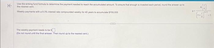 Solved K Use the sinking fund formula to determine the | Chegg.com