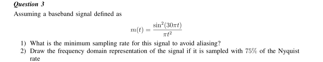 Solved Question 3Assuming a baseband signal defined | Chegg.com