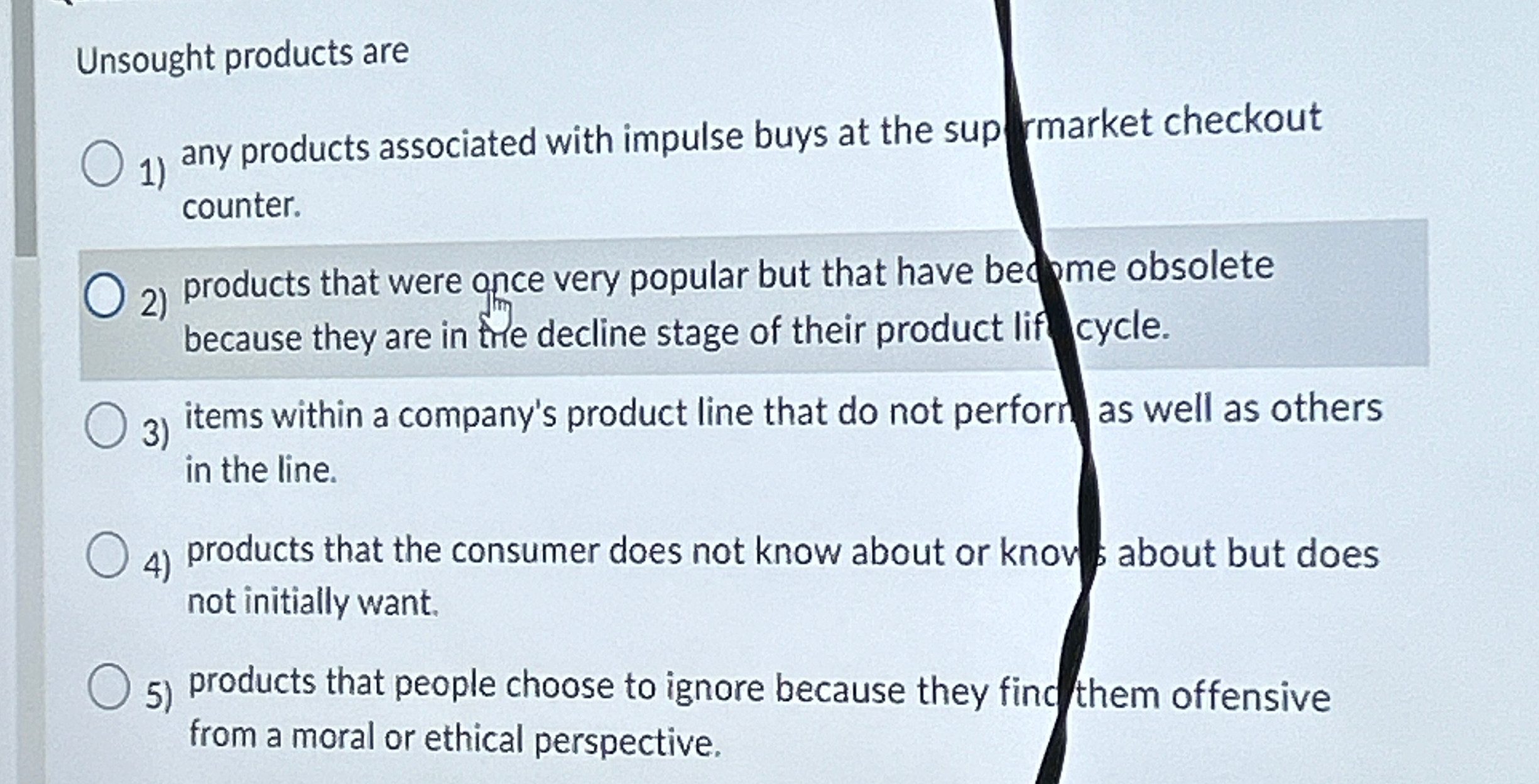Solved Unsought products areany products associated with | Chegg.com