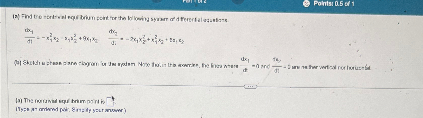 Solved (a) ﻿Find the nontrivial equilibrium point for the | Chegg.com