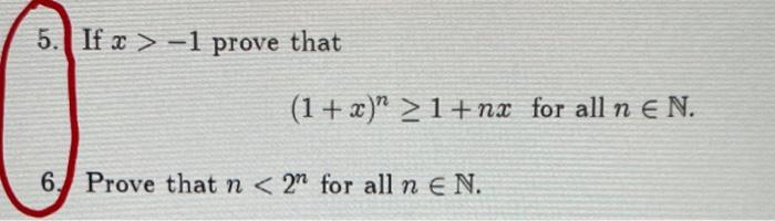 Solved 5. If x>−1 prove that (1+x)n≥1+nx for all n∈N. 6. | Chegg.com