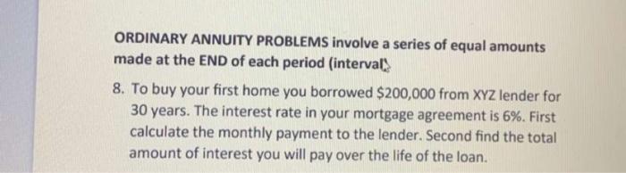 Solved ORDINARY ANNUITY PROBLEMS involve a series of equal | Chegg.com