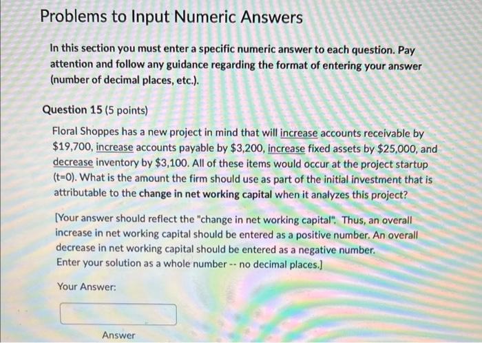 Solved Problems to Input Numeric Answers In this section you | Chegg.com