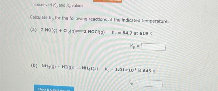 Solved Interconvert Kp and Kc values. Calculate Kp for the | Chegg.com