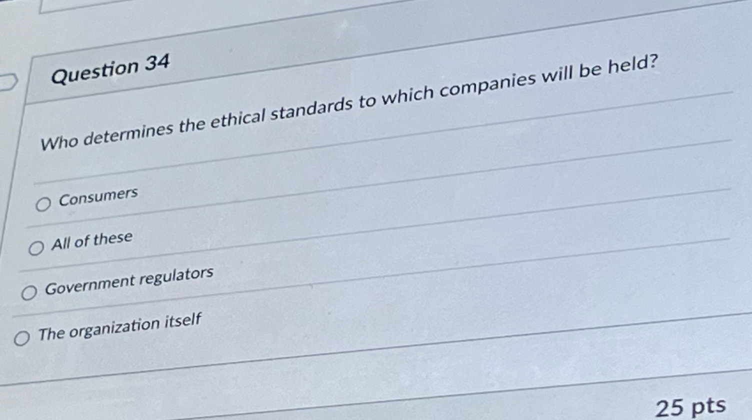 Solved Question 34Who determines the ethical standards to | Chegg.com