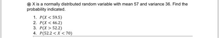Solved (2) X is a normally distributed random variable with | Chegg.com